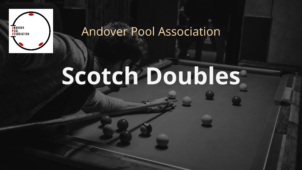 Scotch Doubles | Andover Pool Association