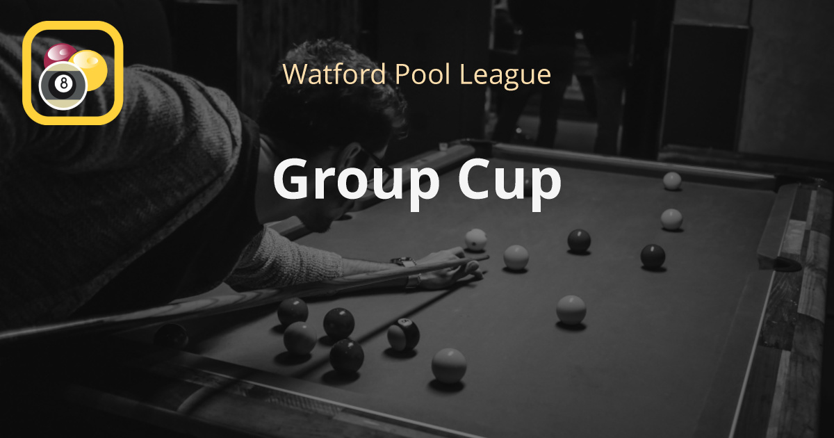 Group Cup | Watford Pool League