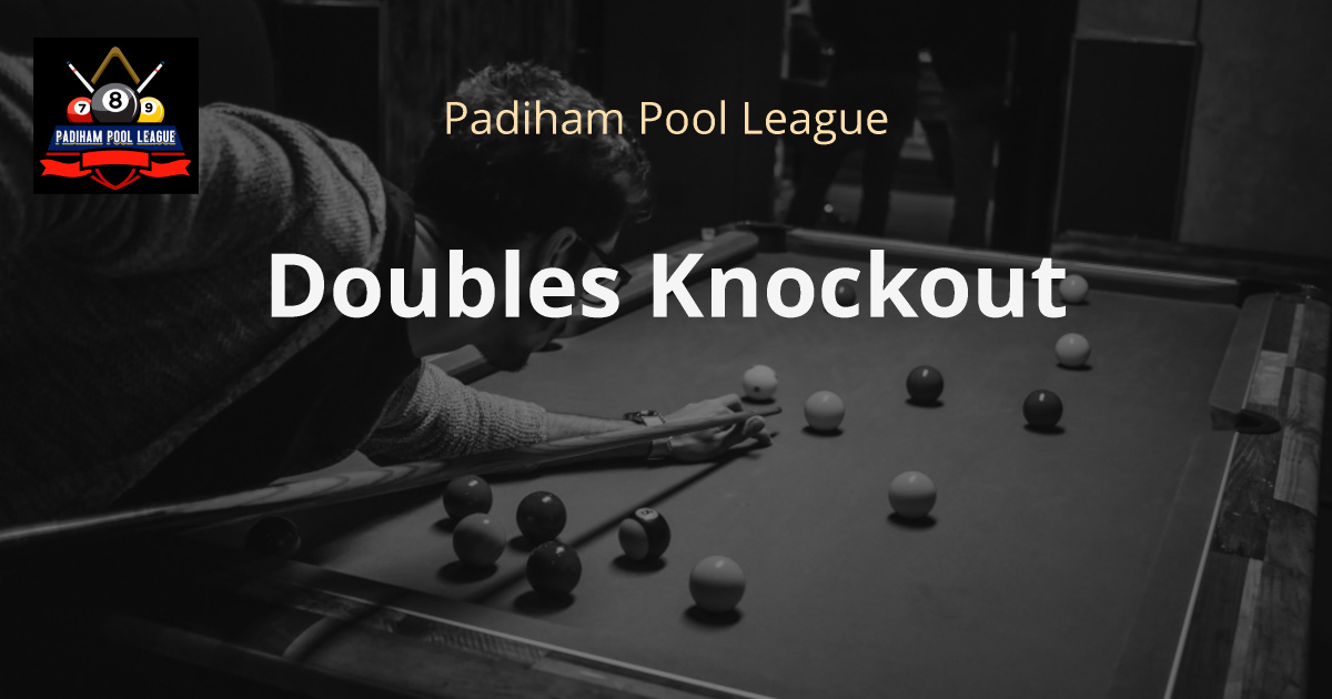 Doubles Knockout | Padiham Pool League