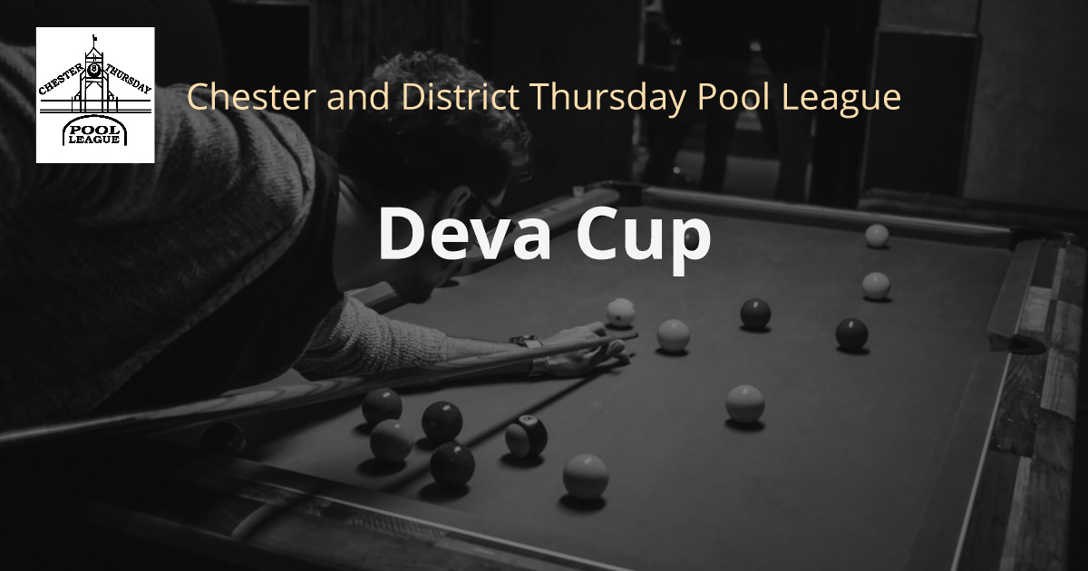 Deva Cup | Chester and District Thursday Pool League