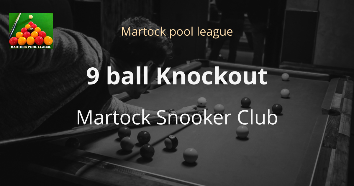 9 ball Knockout | Martock pool league