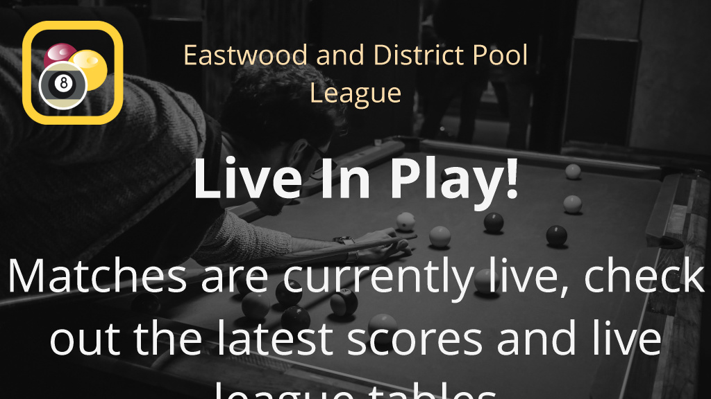 Live Scores | Eastwood and District Pool League